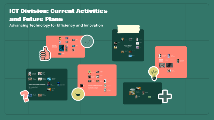 ICT Division: Current Activities and Future Plans by sheena gil on Prezi