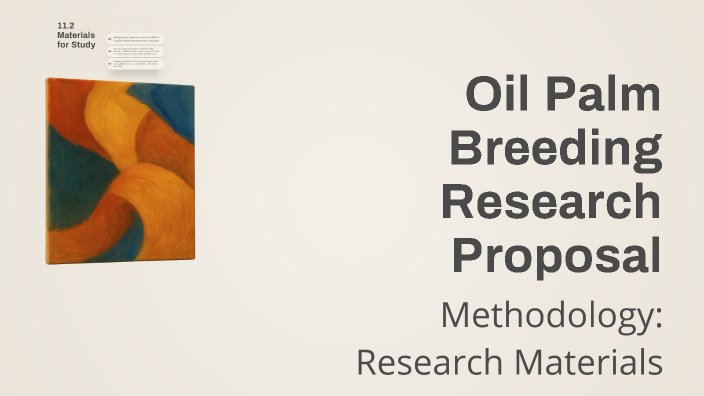 Oil Palm Breeding Research Proposal by MUSTAQIM BIN RAHMAN (MPOB) on Prezi