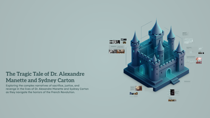 The Tragic Tale of Dr. Alexandre Manette and Sydney Carton by Tamer ...