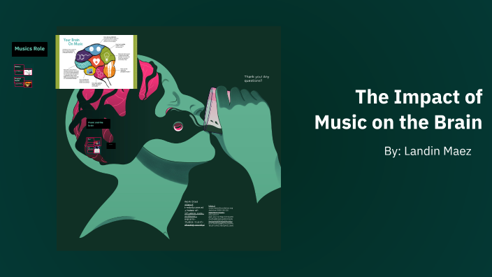 The Impact of Music on the Brain by Joshua Maez on Prezi