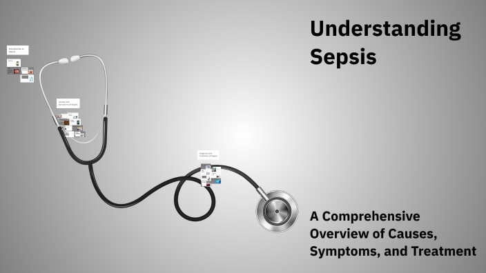 Understanding Sepsis by Brady Scharback on Prezi