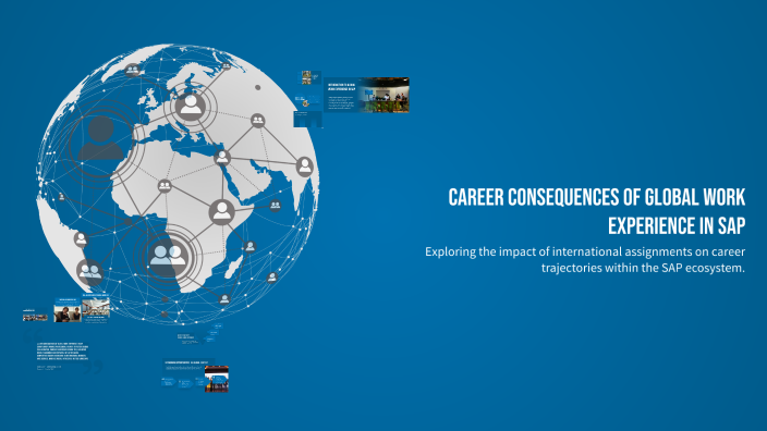 Career Consequences of Global Work Experience in SAP by Yash Jain on Prezi