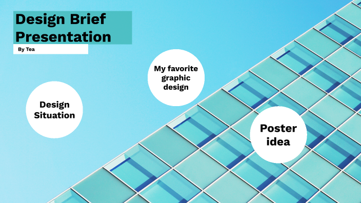 DESIGN BRIEF PRESENTATION by Tea Gerali on Prezi