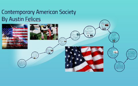 Contemporary American Society by Austin Felices