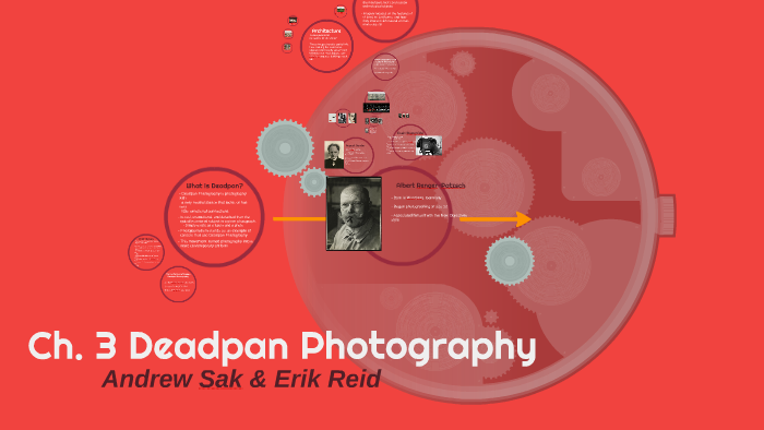 Ch. 3 Deadpan Photography by Erik Reid on Prezi