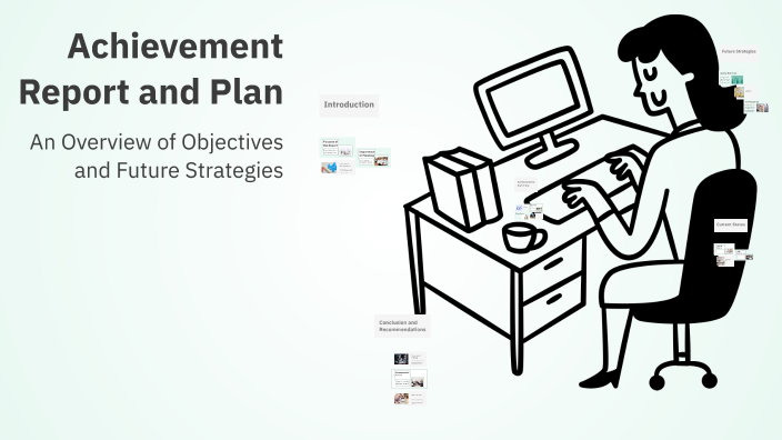 Achievement Report and Plan by Abdel Rahman Alissa on Prezi