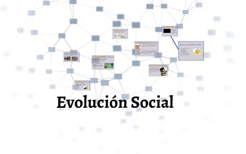 Evolucion Social by Cristian Villegas Hurtado on Prezi