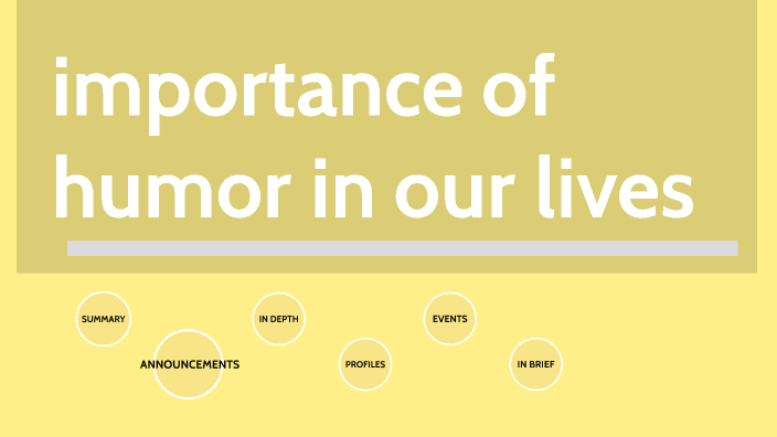 the importance of humor in our lives by Margarida Sousa on Prezi