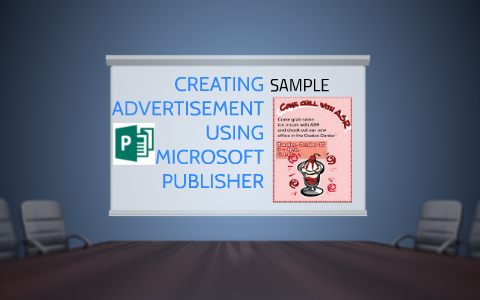 ADVERTISEMENT USING MICROSOFT PUBLISHER by Elyrose Balajadia on Prezi