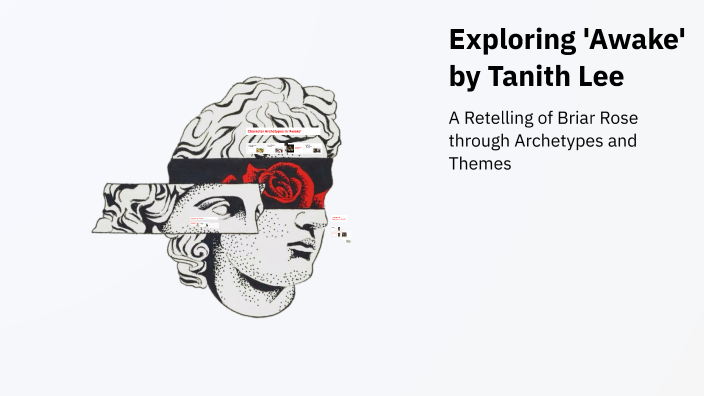 Exploring 'Awake' by Tanith Lee by Judith Anderson on Prezi