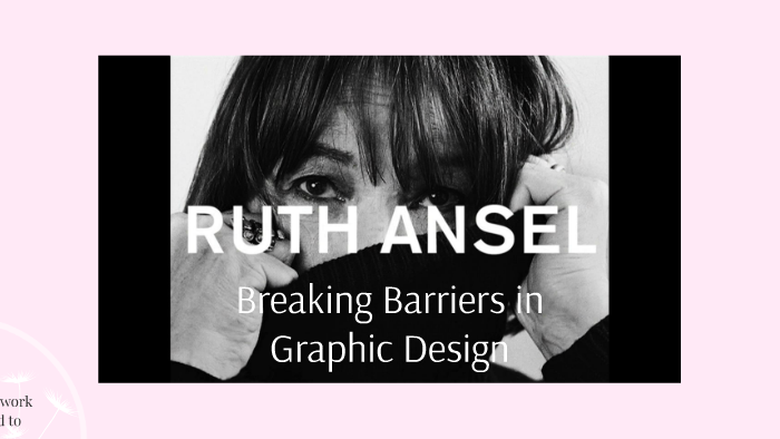 Ruth Ansel : Breaking Barriers in Graphic Design by Sebastian Melendez ...
