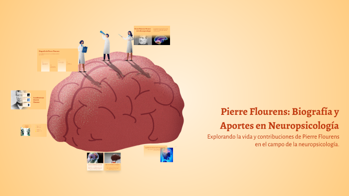 Pierre Flourens: Biografía y Aportes en Neuropsicología by Ángel Enoc ...