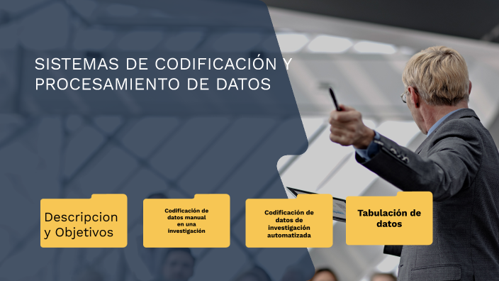 SISTEMAS DE CODIFICACIÓN Y PROCESAMIENTO DE DATOS by Rous Torres on Prezi