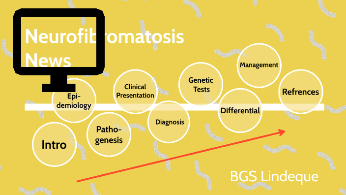 Neurofibromatosis Newsletter by Barend Lindeque on Prezi
