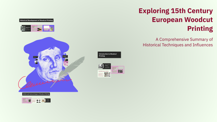 Exploring 15th Century European Woodcut Printing by Cori Chapman on Prezi