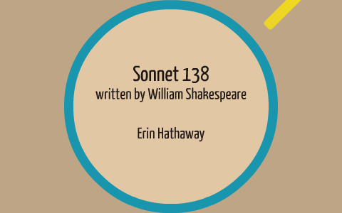 Sonnet 138 by Erin Hathaway on Prezi