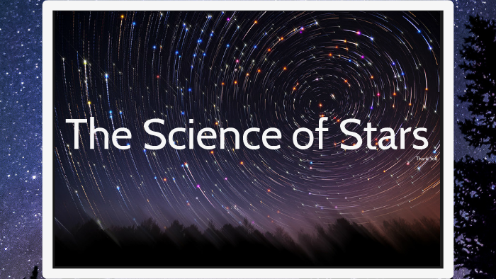 The Science of Stars by on Prezi