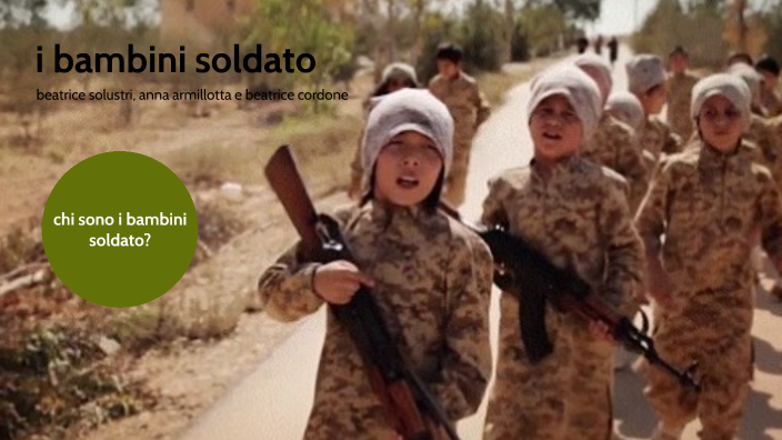 i bambini soldato by maria chiara on Prezi