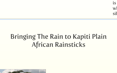 African Rainsticks: Bringing the Rain to Kapiti Plain by Suzanne Magnee ...