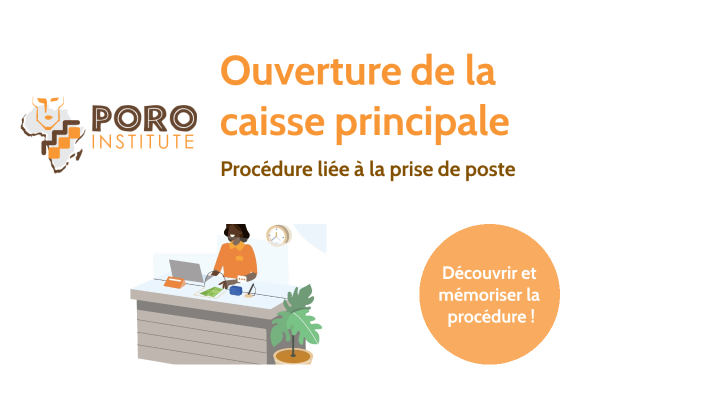 Procédure courante - Ouverture caisse principale by Christine Fiasson ...