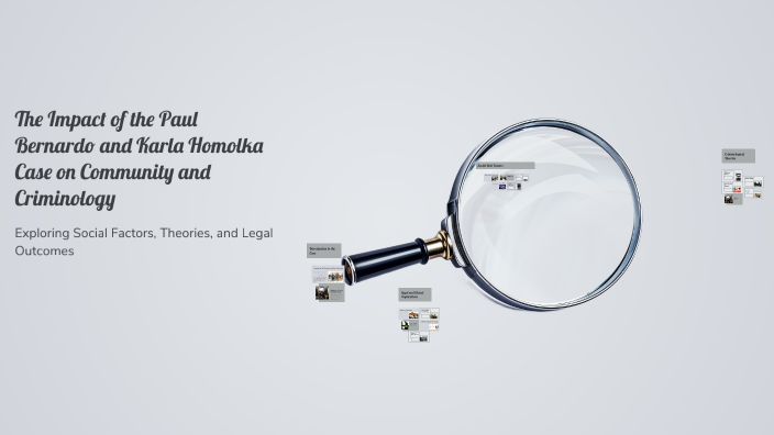 The Impact of the Paul Bernardo and Karla Homolka Case on Community and ...