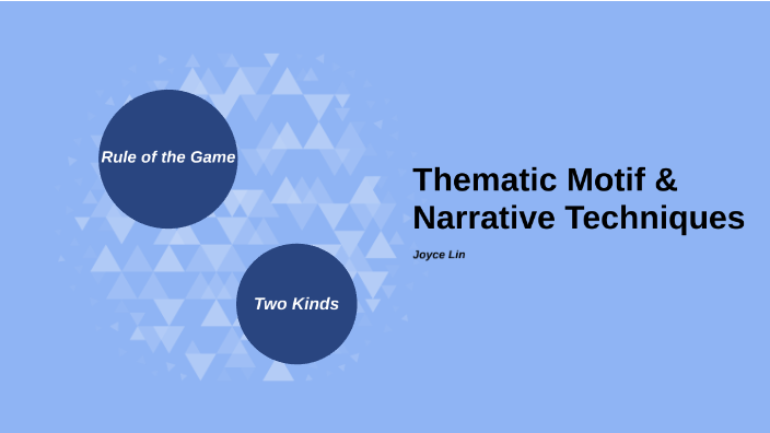 Joyce Lin - Thematic Motif & Narrative Techniques on "Two Kinds" and ...