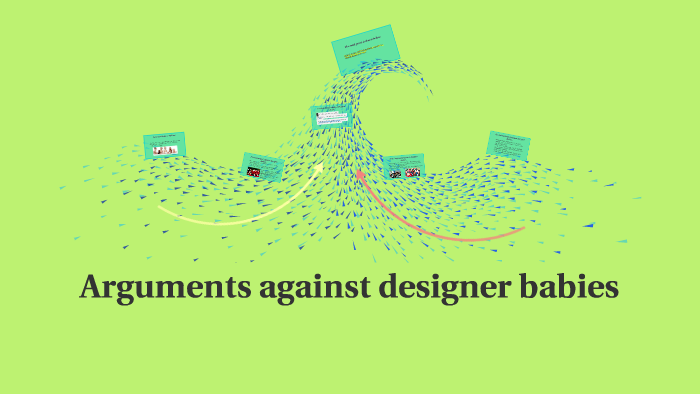 Arguments against designer babies by How to do youtube on Prezi