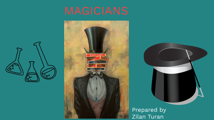 magicians 1 by Zilan Turan on Prezi