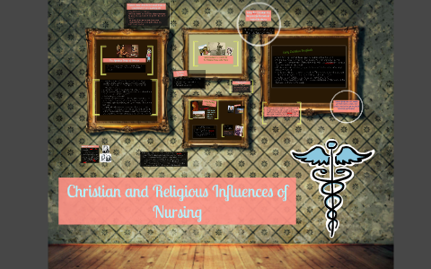 Christian and Religious Influences of Nursing by Kobe Doctor on Prezi