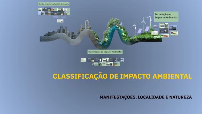 CLASSIFICAÇÃO DE IMPACTO AMBIENTAL by Adeilson de Sousa on Prezi