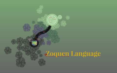 Zoque Language by Coral Dewane on Prezi