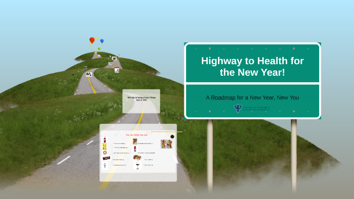 Highway to Health by jim White on Prezi