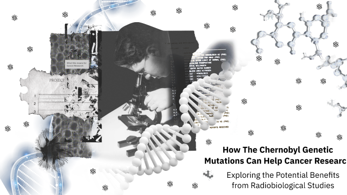 Impact of Chernobyl Genetic Mutations on Cancer Research by Hana Avner ...
