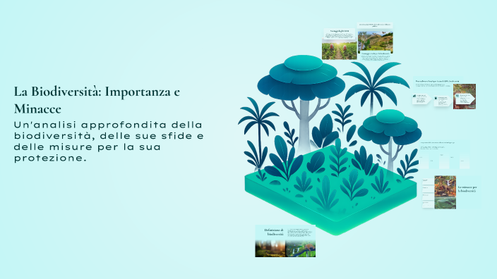 La Biodiversità: Importanza e Minacce by Gianluca Gasperini on Prezi