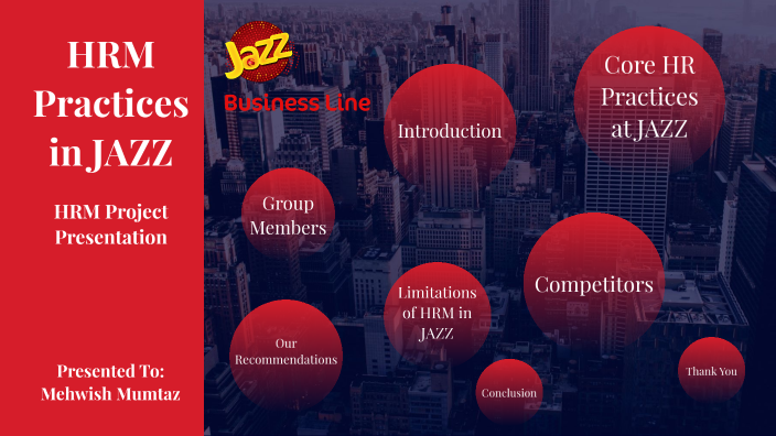 HRM presentation on jazz case study by j k on Prezi