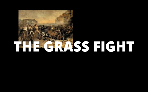 Grass Fight by Texas History on Prezi