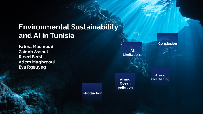 Environmental Sustainability and AI in Tunisia by Fatma Masmoudi on Prezi