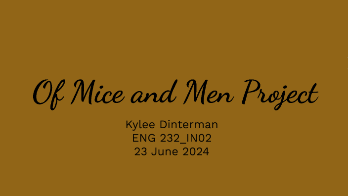 Of Mice and Men Project by Kylee Dinterman on Prezi