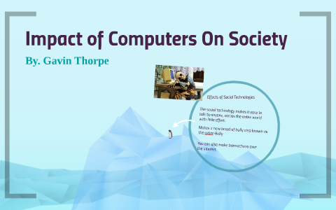 Impact of Computers On Society by Daniel Thorpe