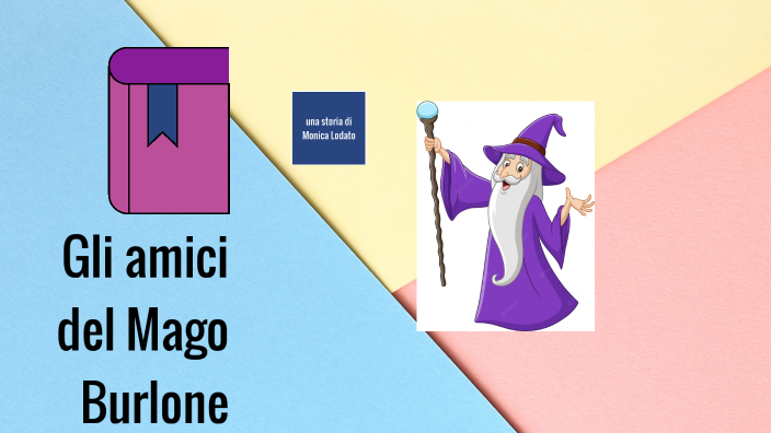 IL MAGO BURLONE by Fabio Ingenito on Prezi