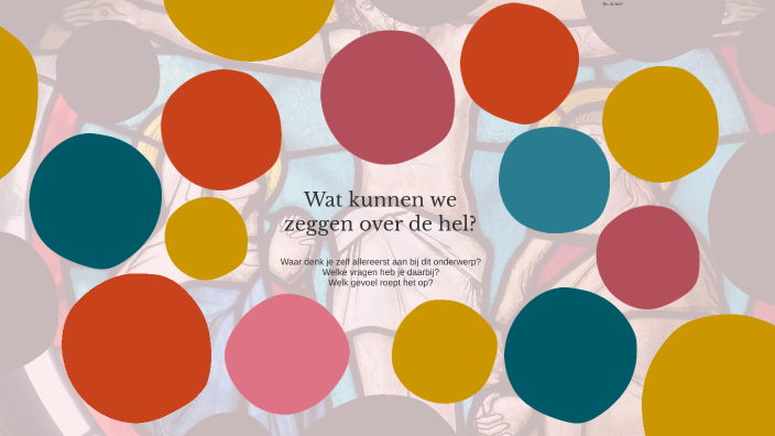 Wat weten we over de hel? by Gert-Jan van Rietschoten on Prezi