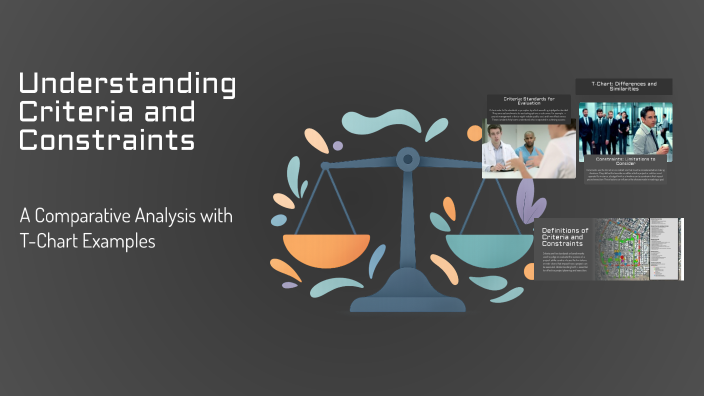 Understanding Criteria and Constraints by David Ramirez on Prezi