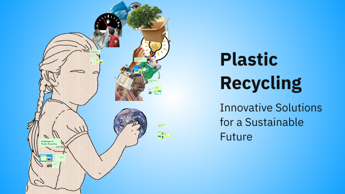 Plastic Recycling by Bao Gia on Prezi