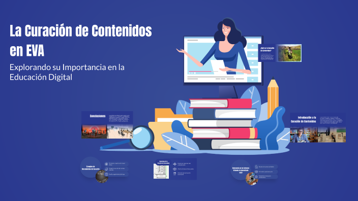 La Curación de Contenidos en EVA by Daniela Sarahi Ibarra Lopez on Prezi