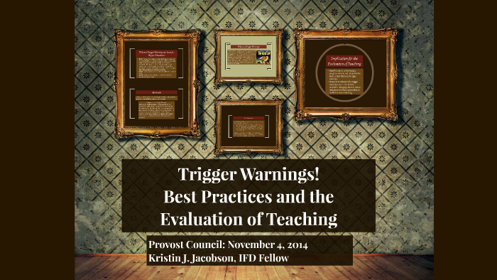 Trigger Warnings! Best Practices and the Evaluation of Teaching by ...