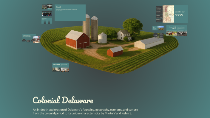 Overview of Colonial Delaware by Martin Villacis on Prezi