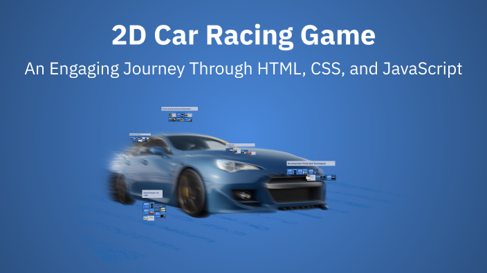 2D Car Racing Game by Muhammad Talha on Prezi