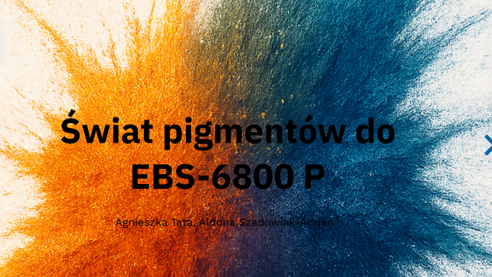 Świat pigmentów do EBS-6800 P by Agnieszka Tąta on Prezi