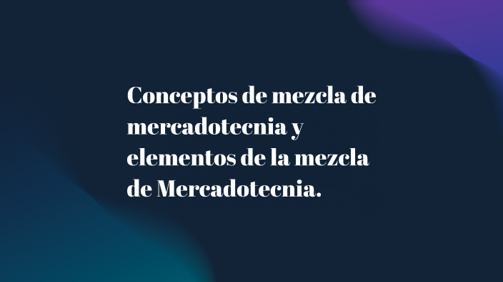 Mercadotecnia, proyecto. by Erika Michell Curiel Mariscal on Prezi