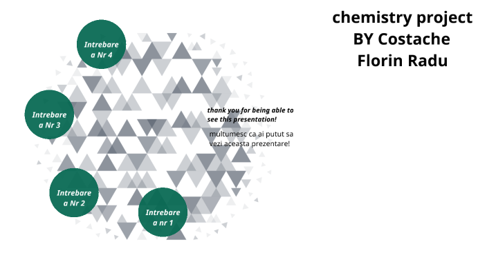 chemistry project by costache florin radu on Prezi